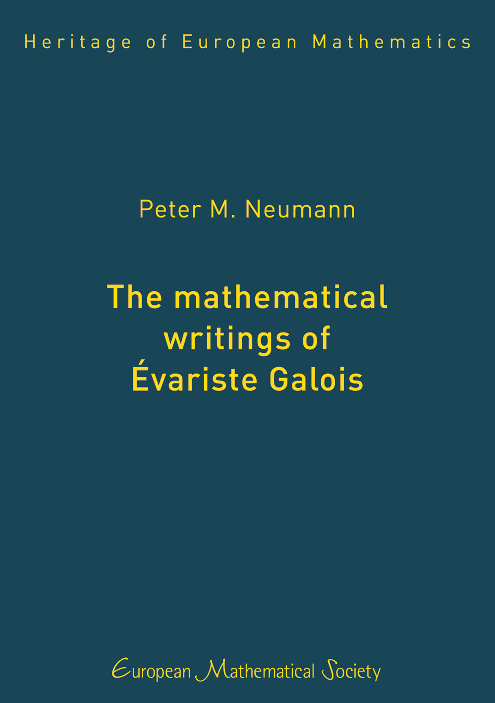 The mathematical writings of Évariste Galois | EMS Press