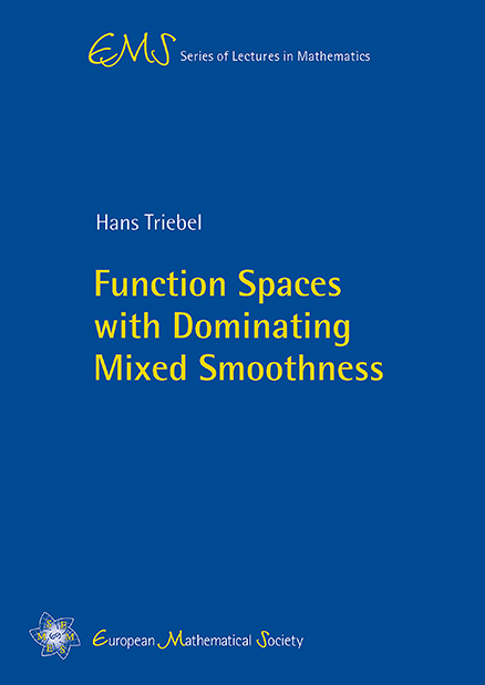 Function Spaces with Dominating Mixed Smoothness | Contents | EMS Press