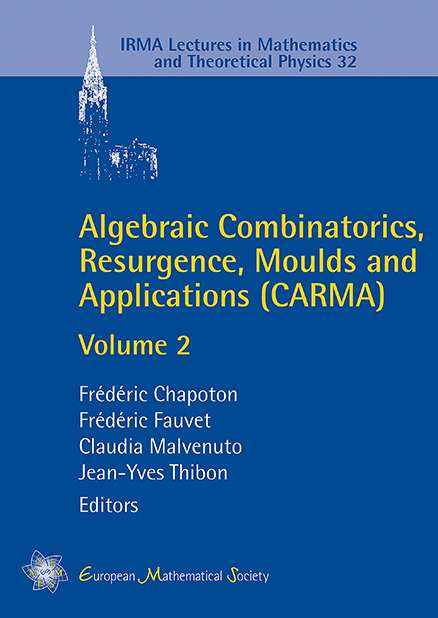 Algebraic Combinatorics, Resurgence, Moulds and Applications (CARMA) | EMS Press