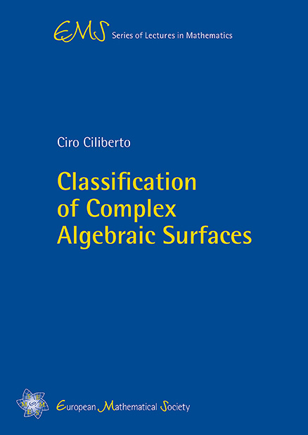 Classification of Complex Algebraic Surfaces | EMS Press