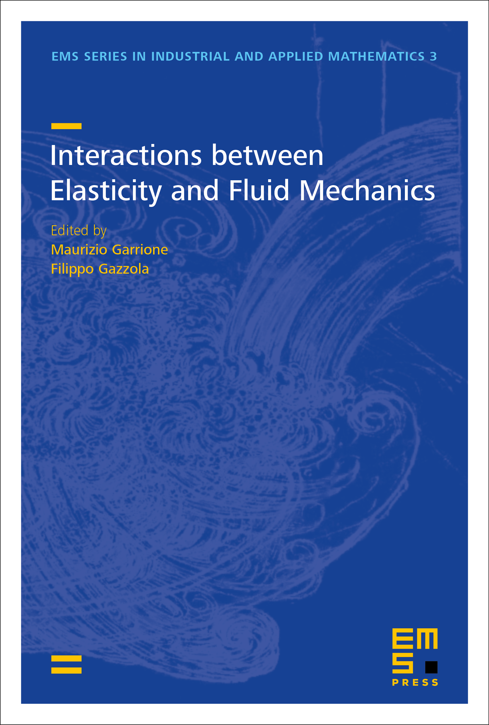 Interactions between Elasticity and Fluid Mechanics | Contents | EMS Press
